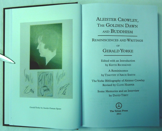 Gerald Yorke: Aleister Crowley, The Golden Dawn and Buddhism