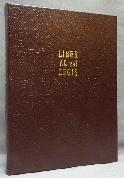 The Book of the Law technically called Liber AL vel Legis sub Figura ...